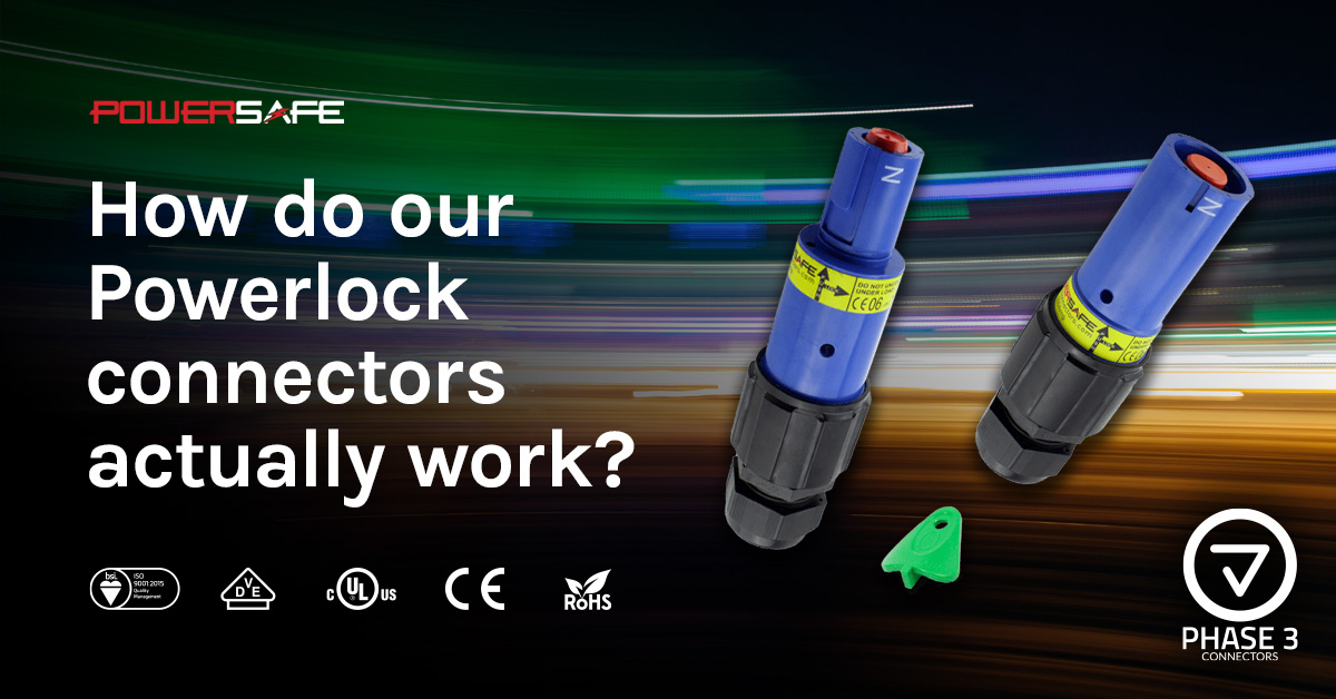 How do our Powerlock connectors actually work? - Phase 3 Connectors